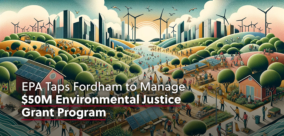Fordham to Use $50M EPA Grant to Uplift Communities